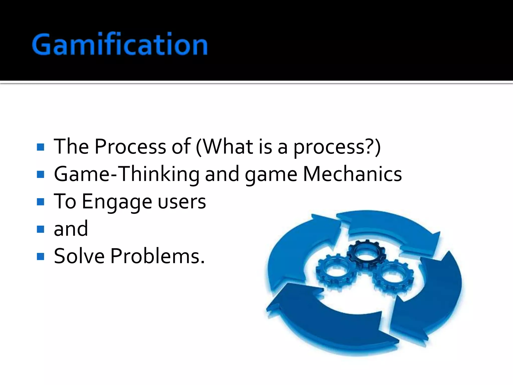 Gamification 101 session 1 | PPT