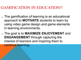 Gamification in Education | PPTX
