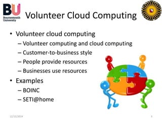 Gamification for volunteer cloud computing | PPT