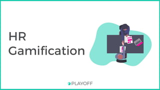 The Power of Gamification in HR | PDF