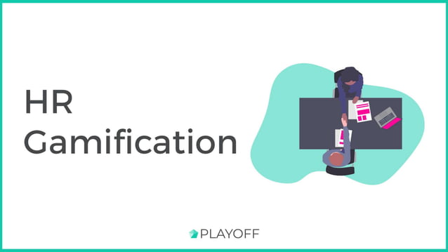 The Power of Gamification in HR | PDF