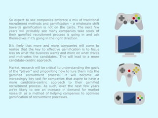 The Gamification of Recruitment | PPTX