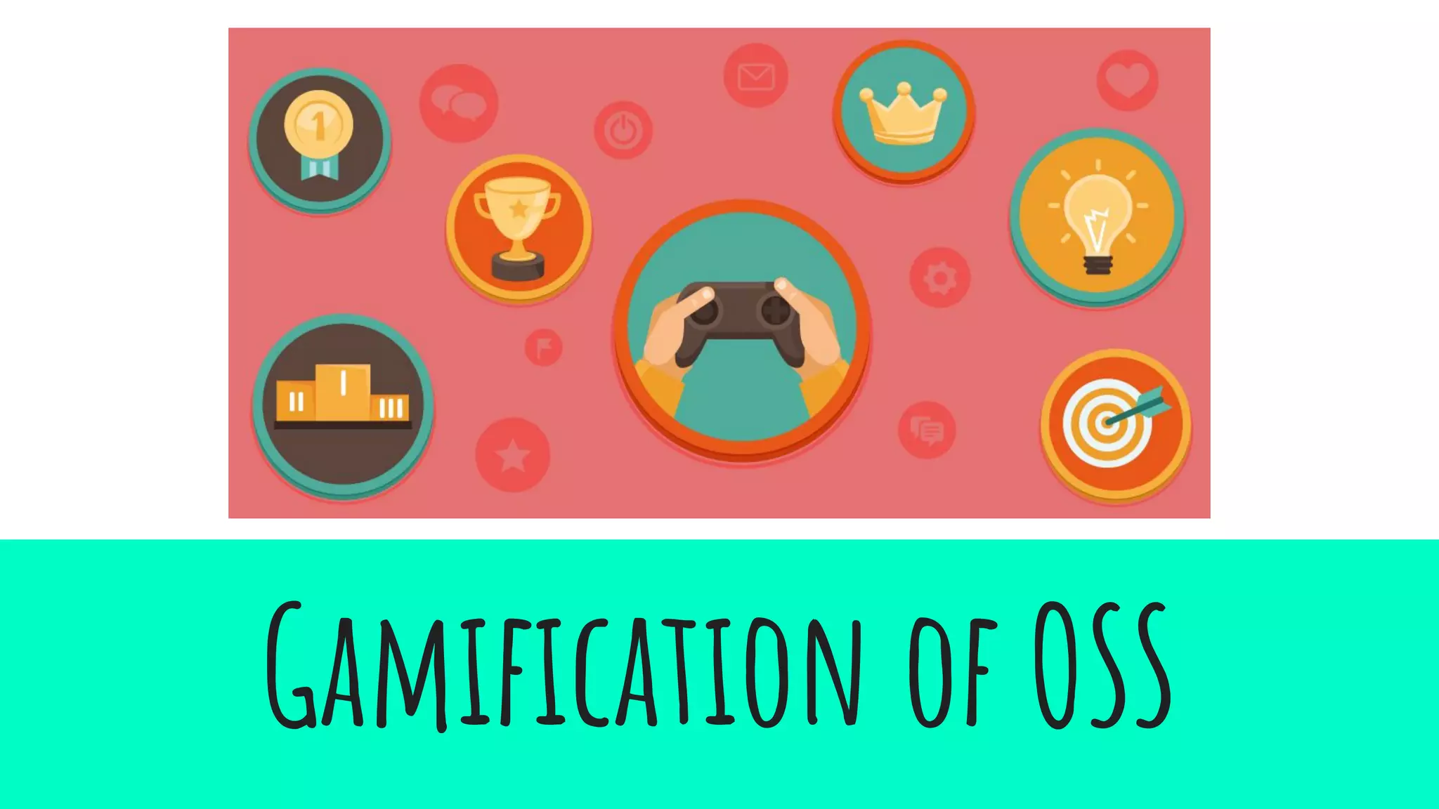 Gamification oss | PPT