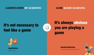 Gamification vs game based learning | PPT