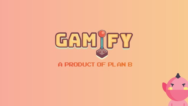 Gamify with Plan B | PDF