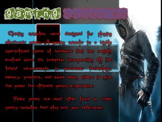 Gaming consoles | PPT