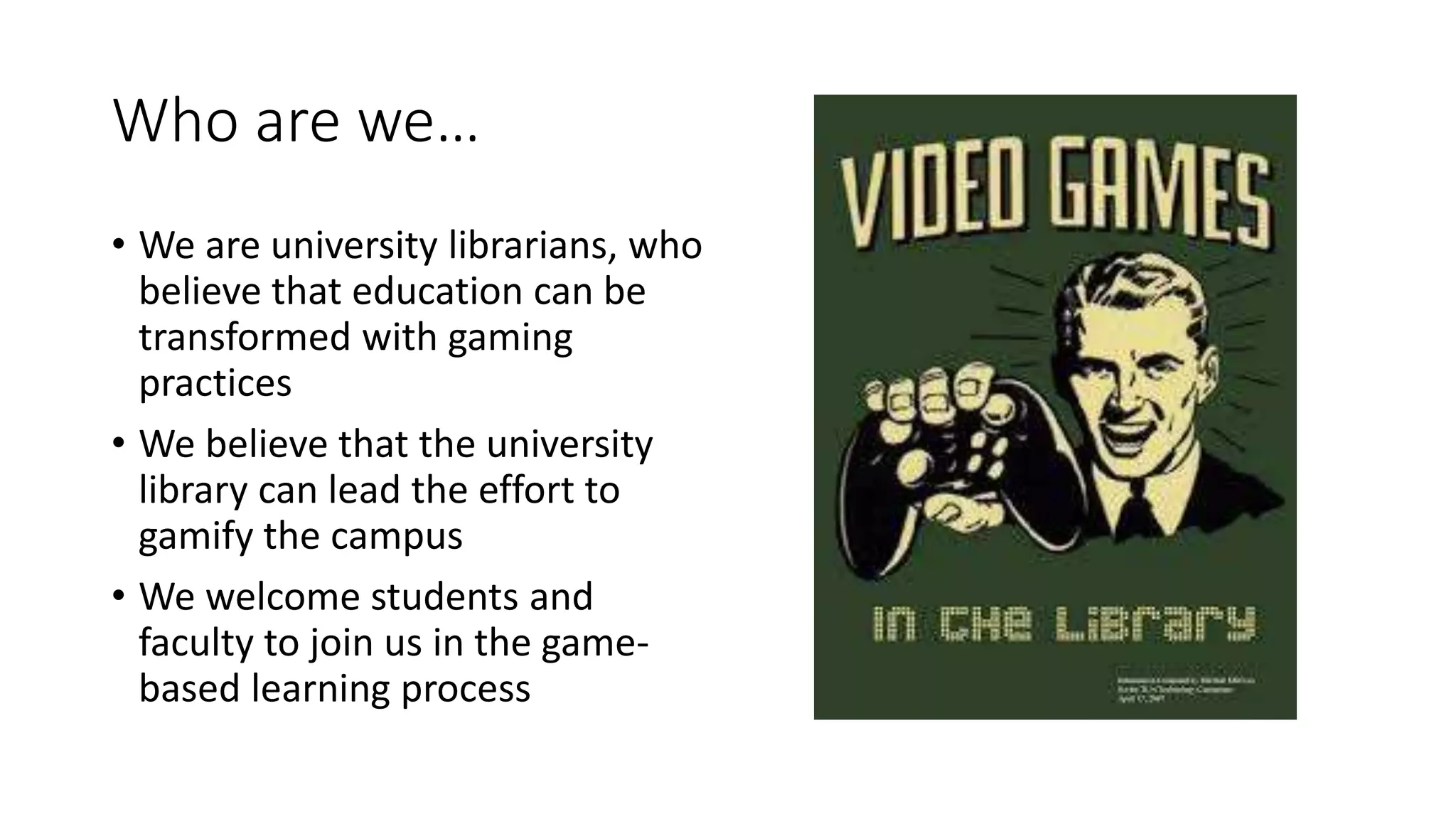 Gaming and gamification in academic and library settings | PPT