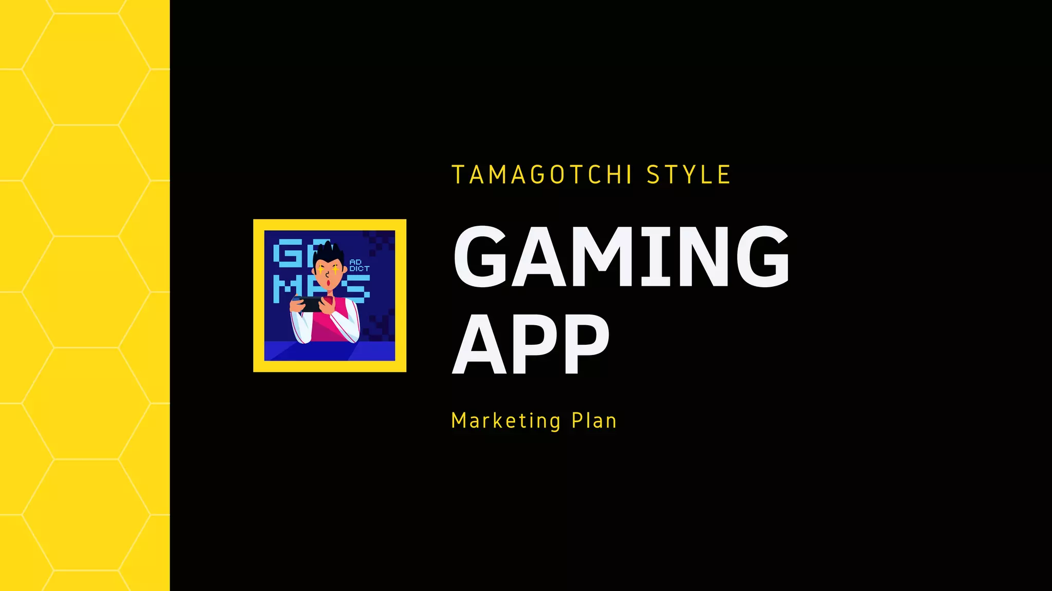 Gaming app - Business Plan | PPT | Free Download