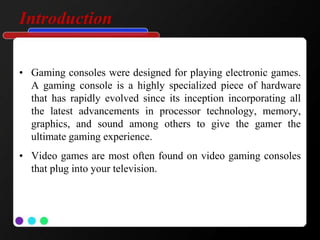 Gaming Console | PPTX