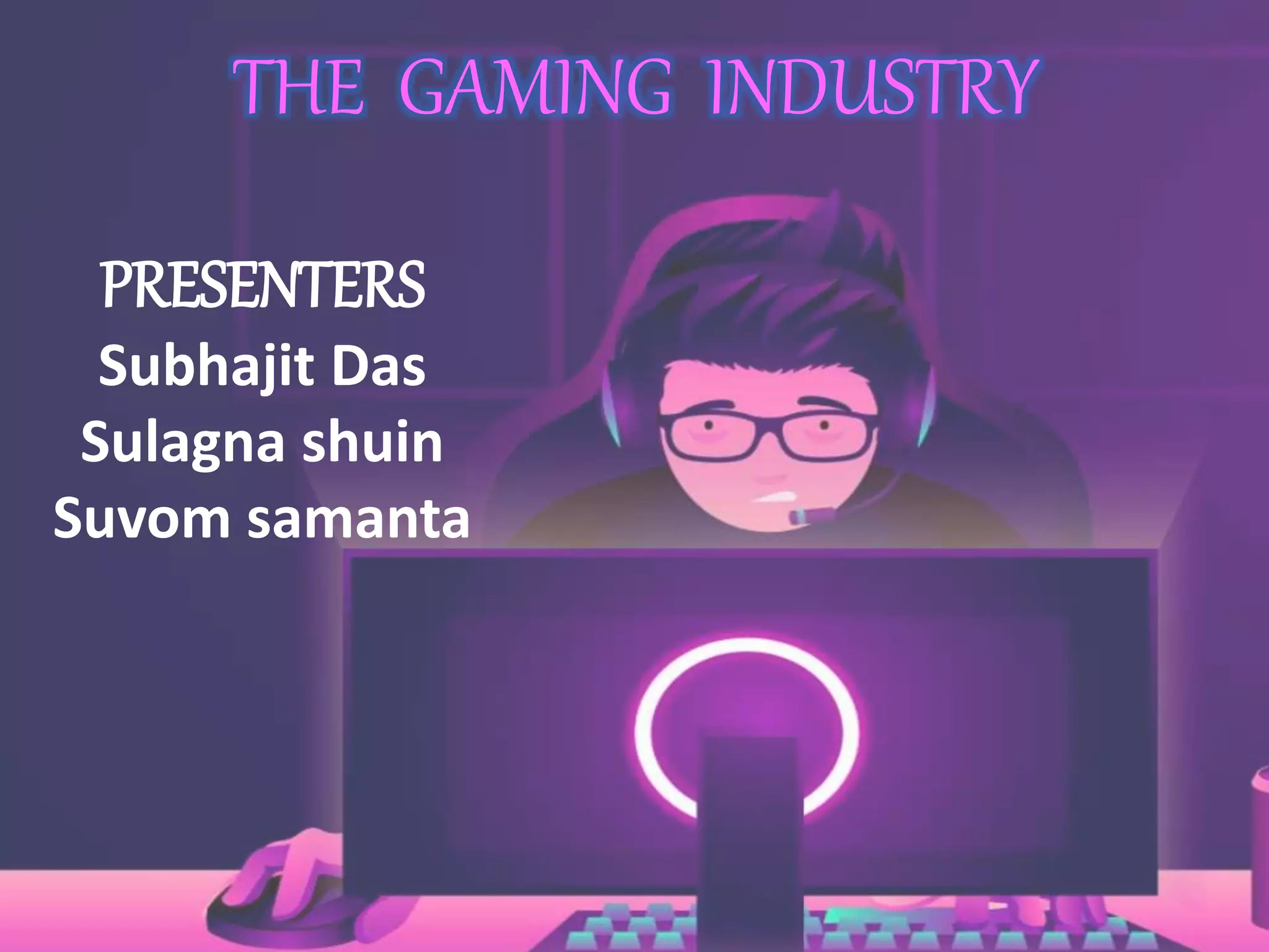 Gaming Industry.pptx