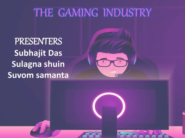 Gaming Industry.pptx