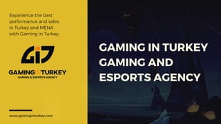 Gaming in Turkey Gaming and Esports Agency 2020 Presentation | PDF