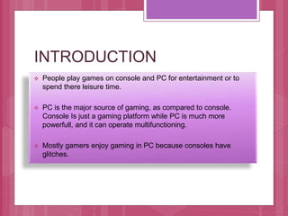 GAMING TECHNOLOGY by hari.pptx | PC Games | Video Gaming