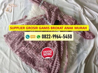 Gamis Anak Brokat Pesta Lamongan Gresik,.pptx