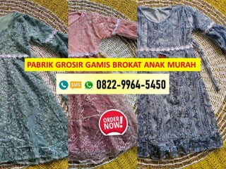 Gamis Anak Brokat Pesta Lamongan Gresik,.pptx