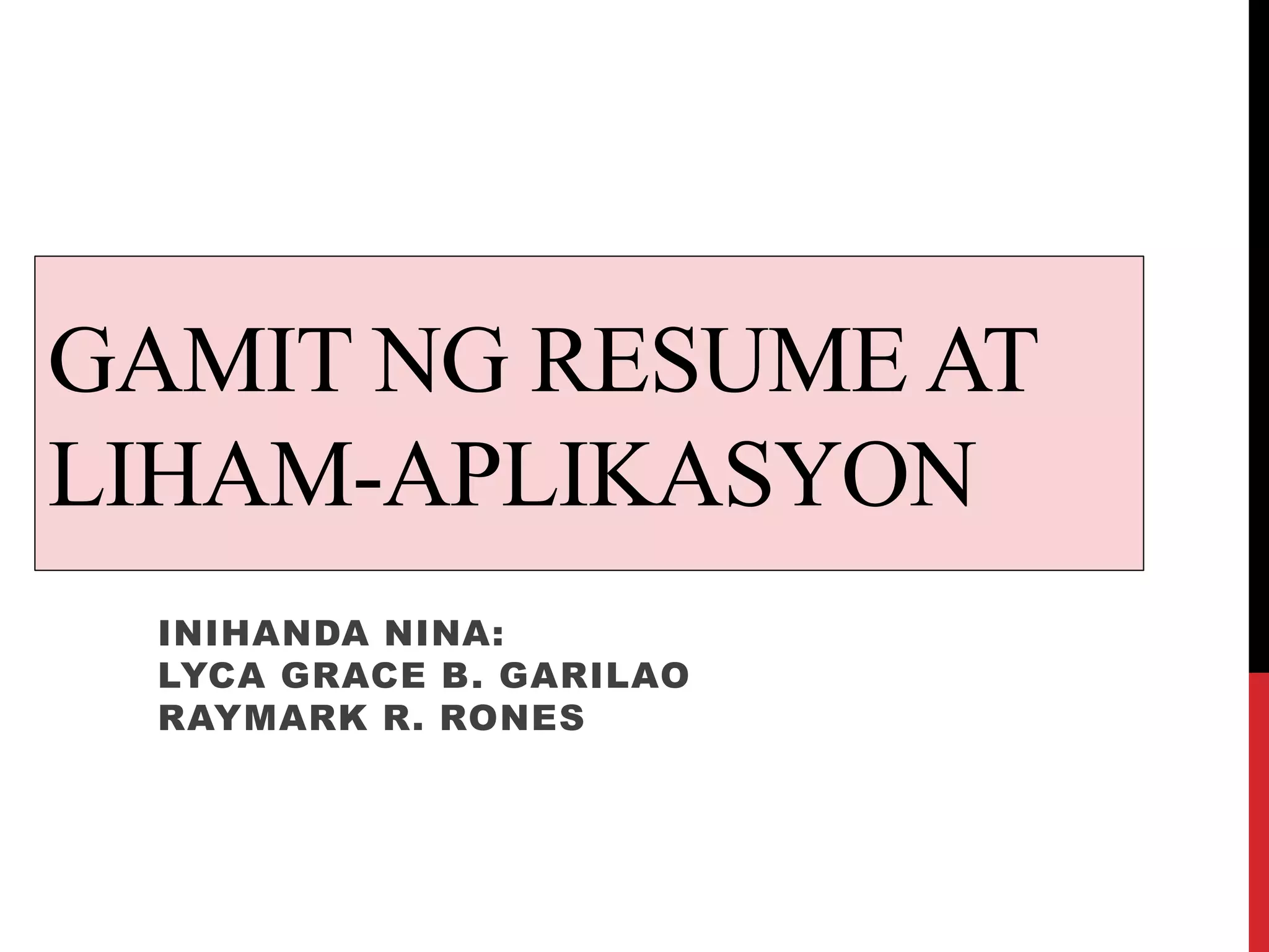 Gamit-ng-Resume-at-Liham-Aplikasyon.pptx