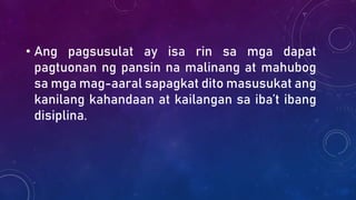 Gamit at Pangngailangan ng Pagsulat.pptx