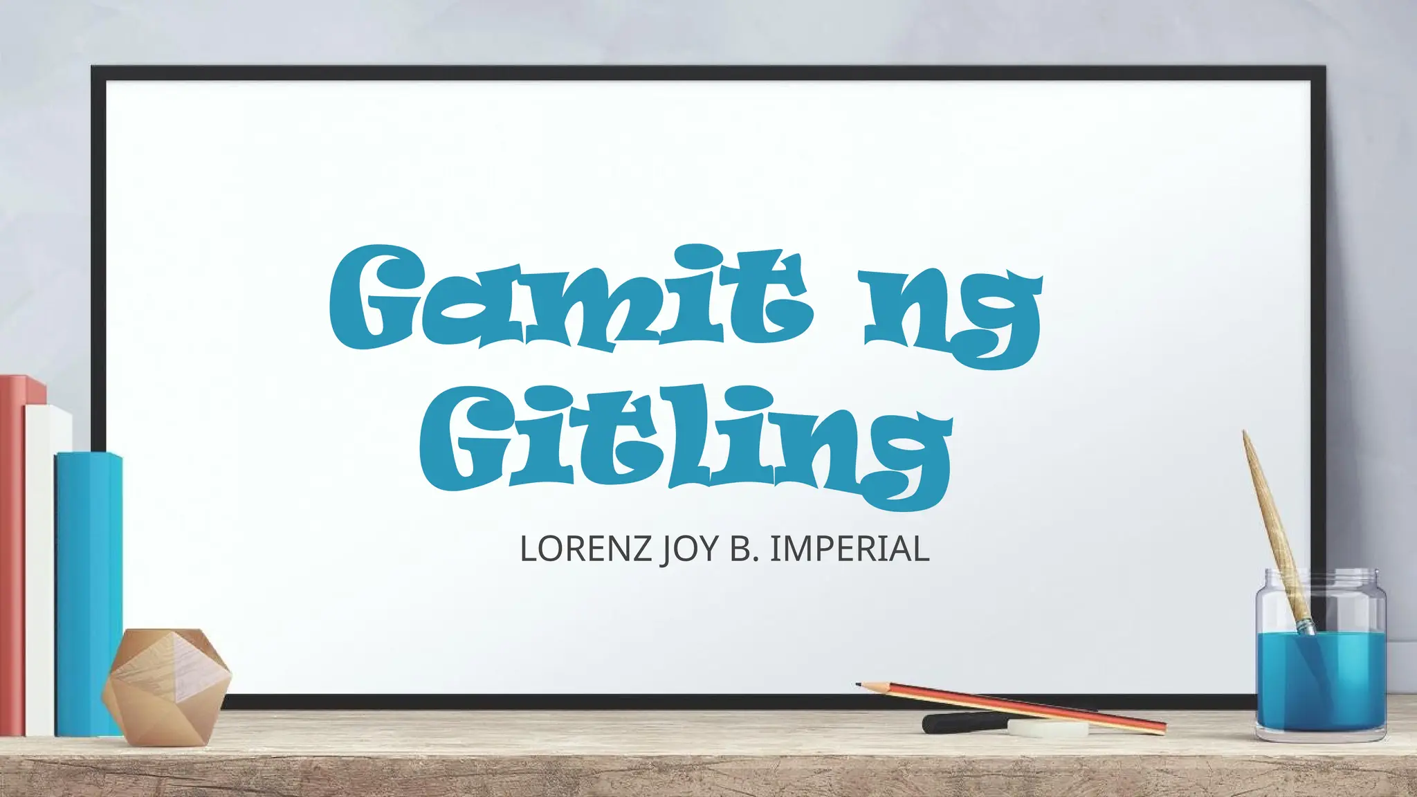 Gamit ng Gitling.gamit ng gitling...pptx