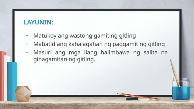 Gamit ng Gitling.gamit ng gitling...pptx