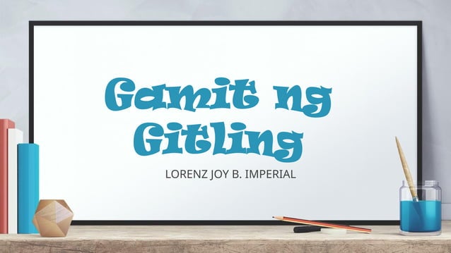 Gamit ng Gitling.gamit ng gitling...pptx
