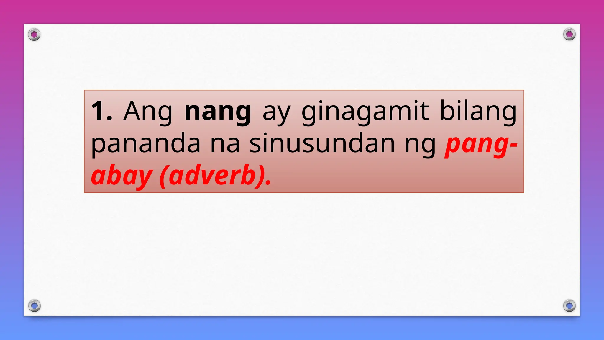 gamit ng nang at ng may at mayroon..pptx