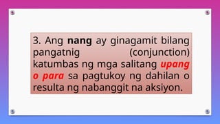 gamit ng nang at ng may at mayroon..pptx