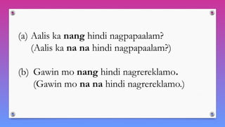 gamit ng nang at ng may at mayroon..pptx