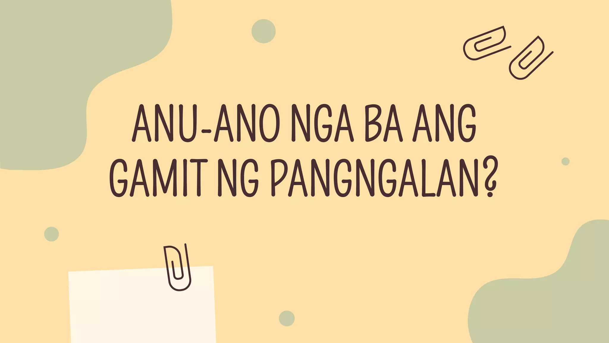 GAMIT NG PANGNGALAN.pptx