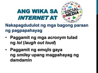 GAMIT NG WIKA SA INTERNET AT SOCIAL MEDIA.pptx
