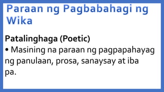 Gamit ng Wika sa Lipunan.pptx