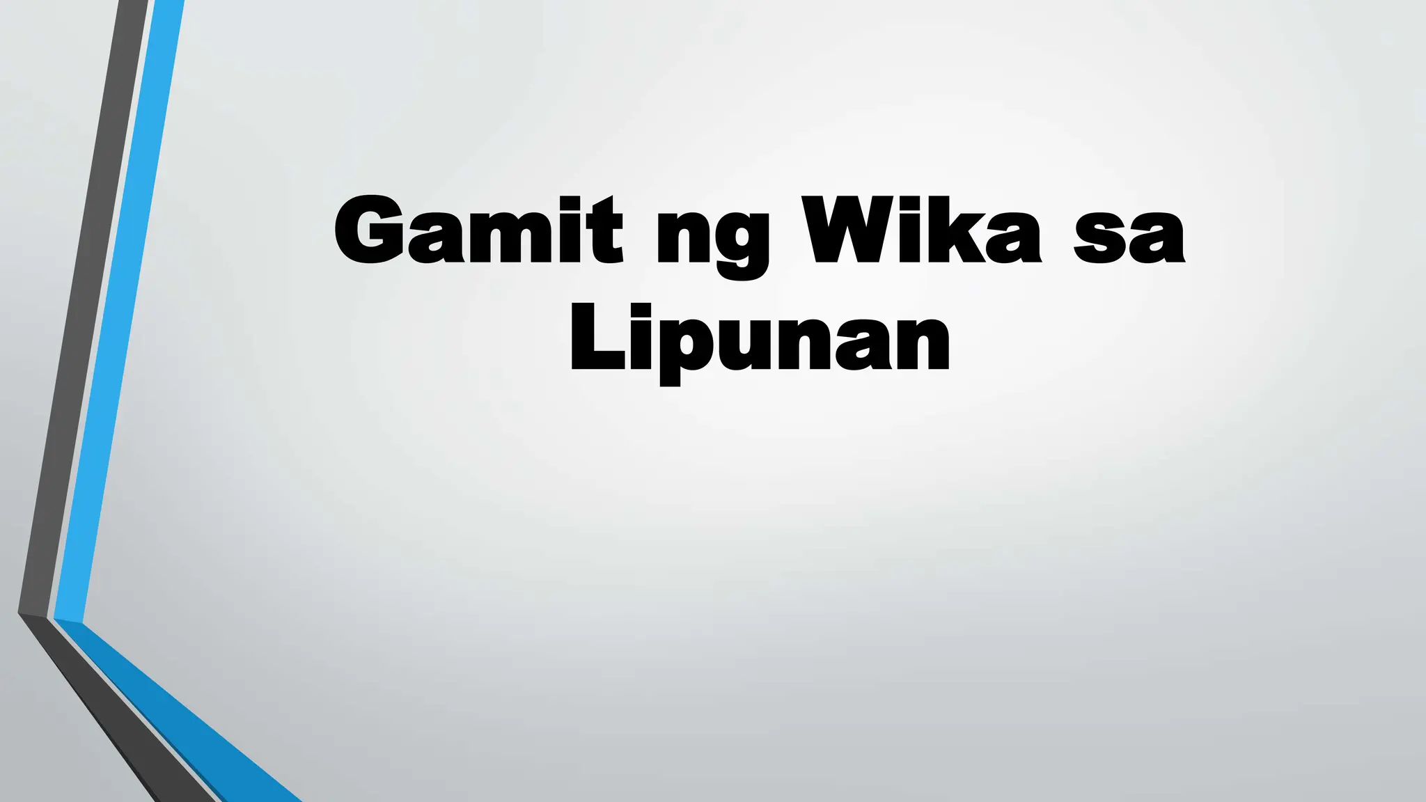 gamit ng wika sa lipunan.pptx