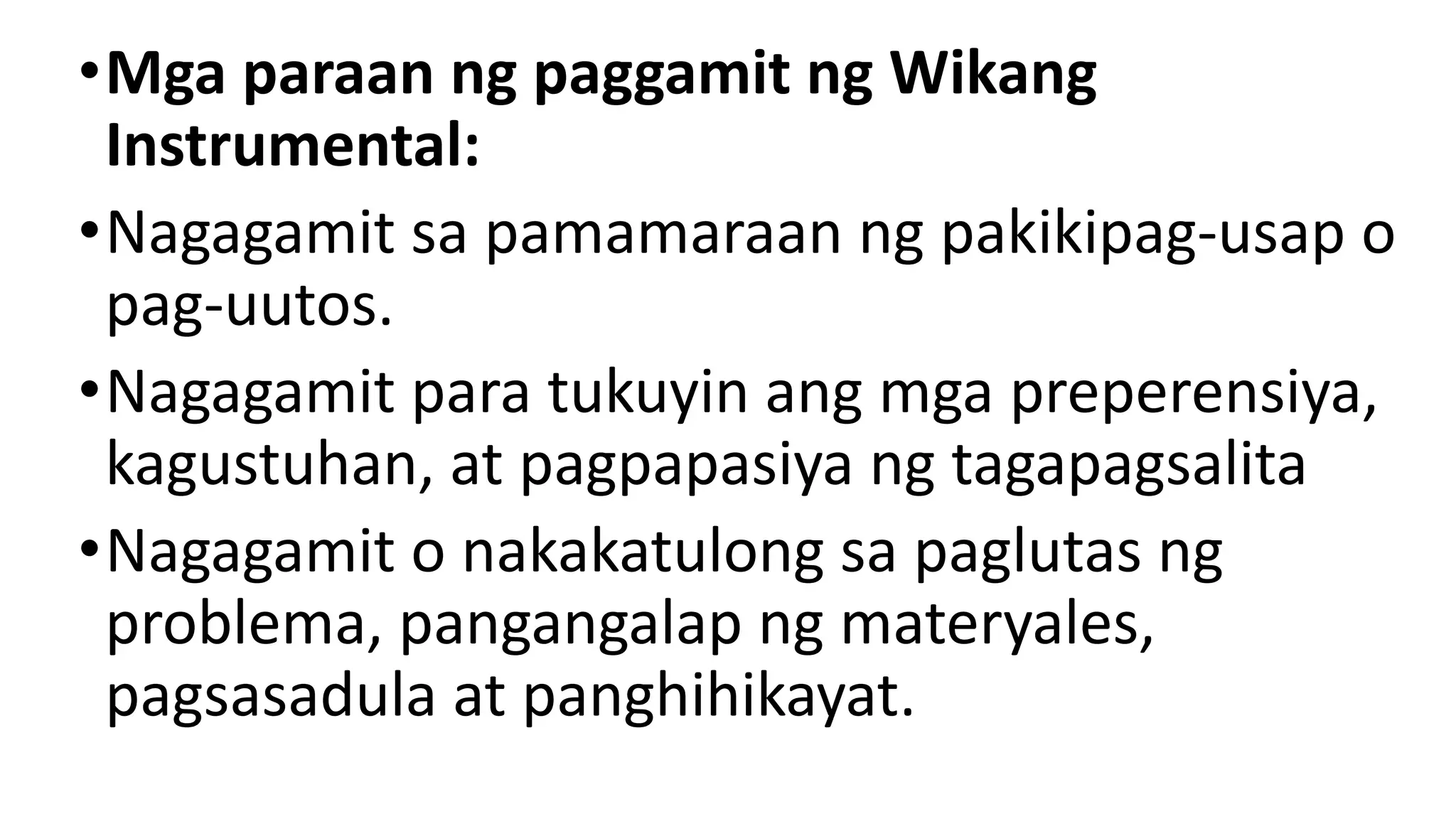 Gamit ng Wika sa Lipunan (Instrumental at week 2.pptx