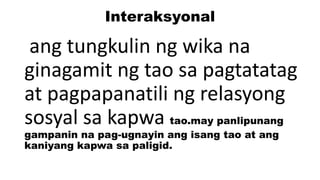 Gamit ng Wika sa Lipunan (Instrumental at week 2.pptx