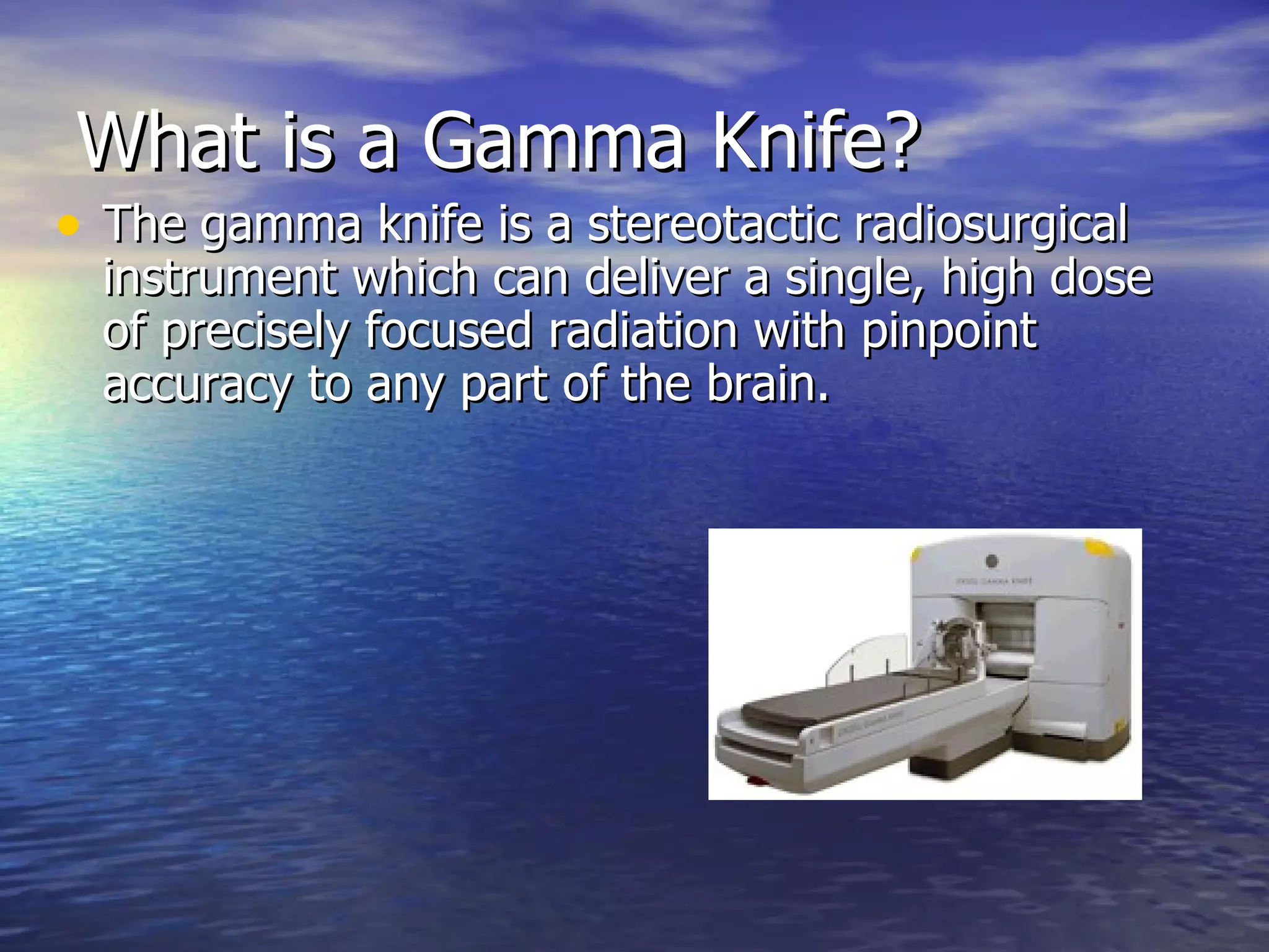 Gamma Knife | PPT