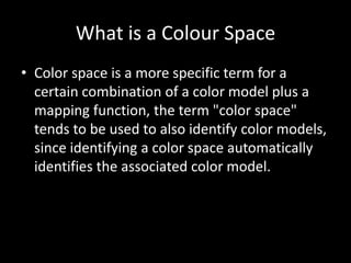 Gamma and Colour Space | PPTX