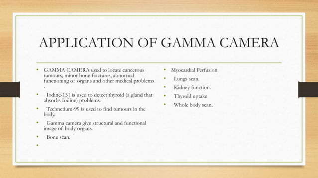 Gamma Camera.pptx | Physics | Science