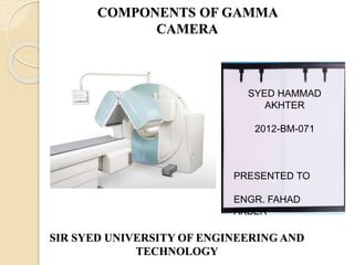 Gamma camera components | PPTX