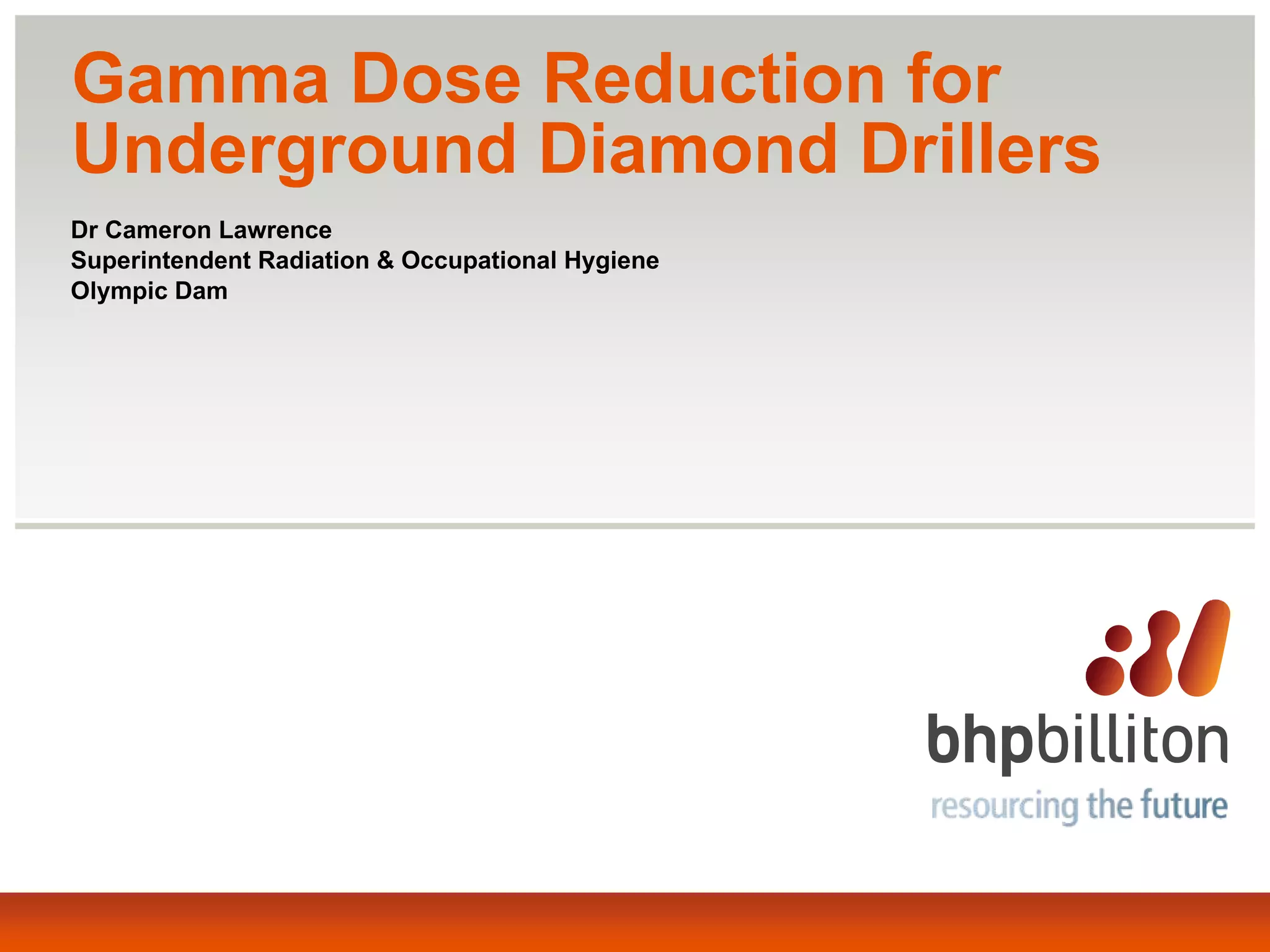 Gamma dose reduction for underground diamond drillers lawrence | PDF