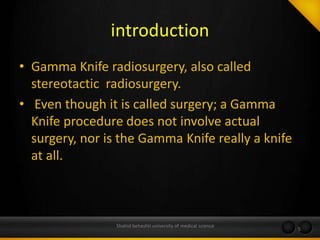 Gamma knife radiosurgery | PPT