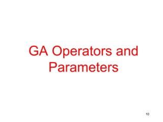 Genetic Algorithms - GAs | PPT