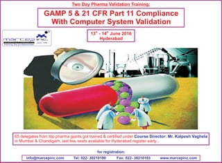 "GAMP 5 & 21 CFR Part 11 Compliance with Computer System Validation ...