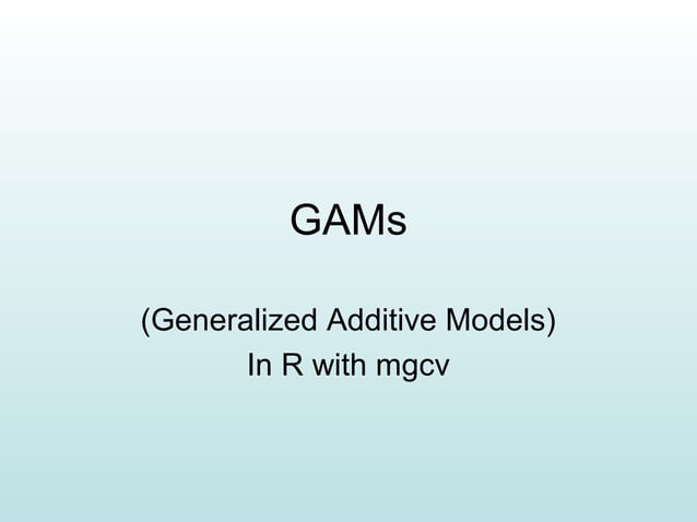 General Additive Models in R | PPT