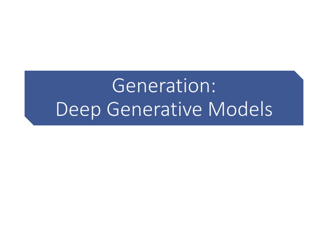 Generative Models for General Audiences | PPT