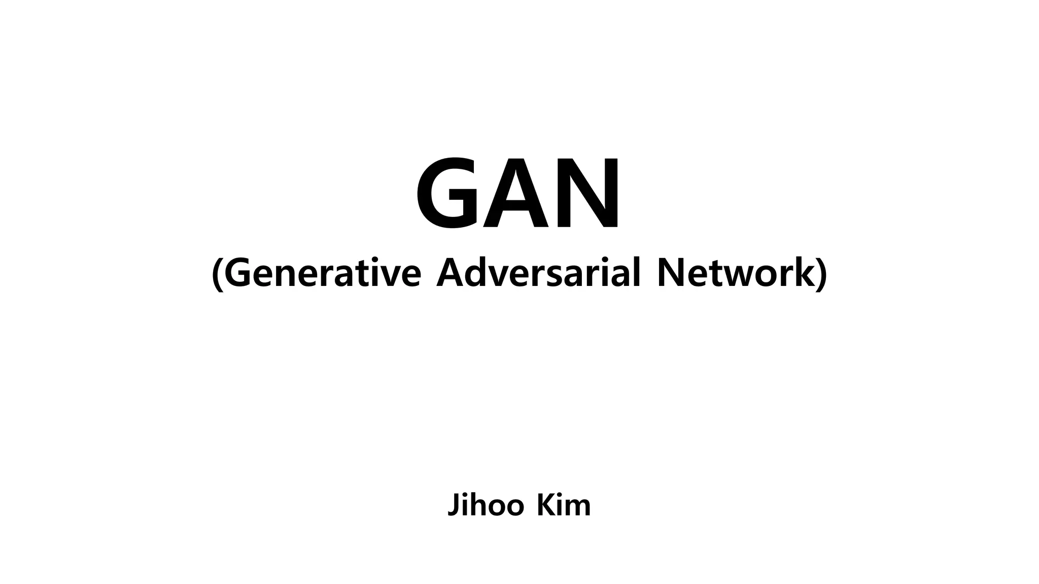 GAN - Generative Adversarial Nets | PPT | Free Download