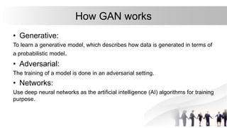 Generative Adversarial Network (GAN) | PPTX