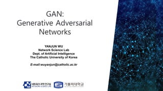 GAN Generative Adversarial Networks.pptx
