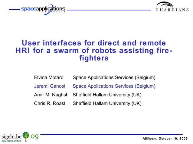 User interfaces for direct and remote HRI for a swarm of robots assisting fire-fighters | PPT