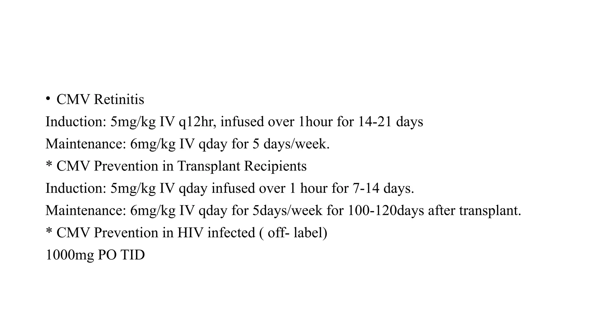 GANCICLOVIR: an anti-viral medication for CMV treatment. .pptx