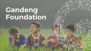 Gandeng foundation pitch deck | PPTX