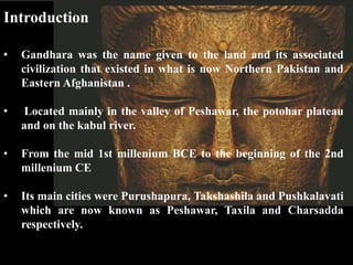 Gandhara Civilization | PPTX